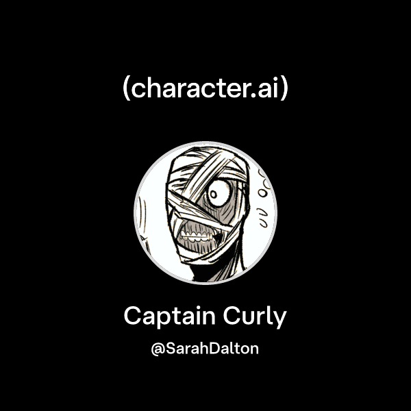 Chat with Captain Curly | character.ai | AI Chat, Reimagined–Your Words ...