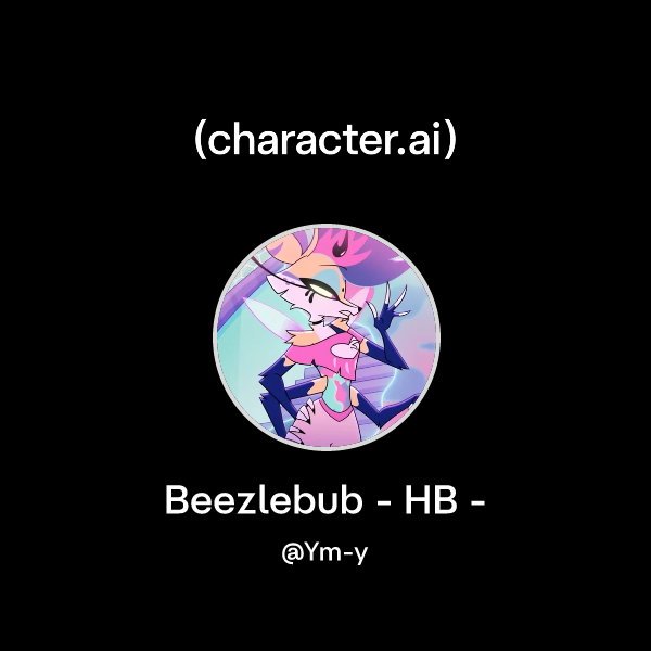 Chat with Beezlebub - HB - | character.ai | AI Chat, Reimagined–Your ...