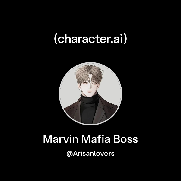 Chat with Marvin Mafia Boss | character.ai | AI Chat, Reimagined–Your ...