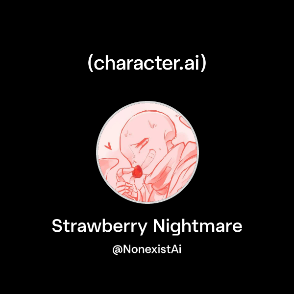 Chat with Strawberry Nightmare | character.ai | AI Chat, Reimagined ...