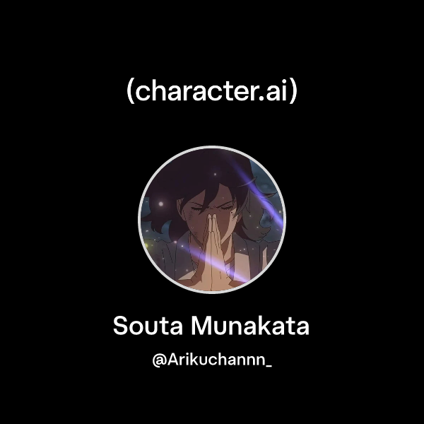 Chat with Souta Munakata | character.ai | Personalized AI for every moment of your day