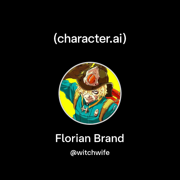 Chat with Florian Brand | character.ai | AI Chat, Reimagined–Your Words ...