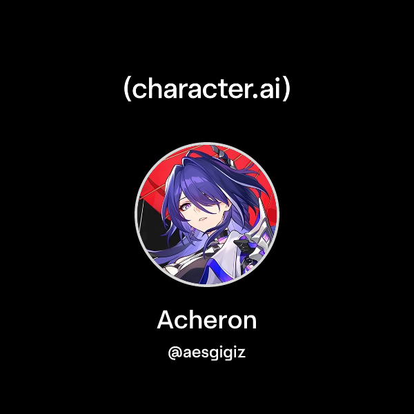 Chat with Acheron | character.ai | AI Chat, Reimagined–Your Words. Your ...