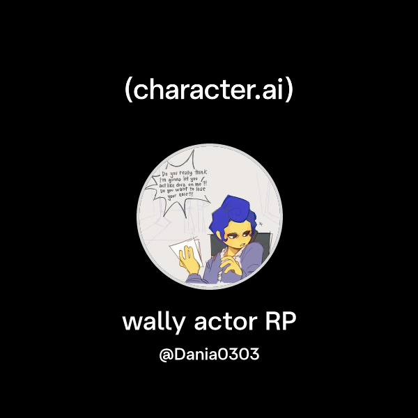 Chat with wally actor RP | character.ai | AI Chat, Reimagined–Your ...