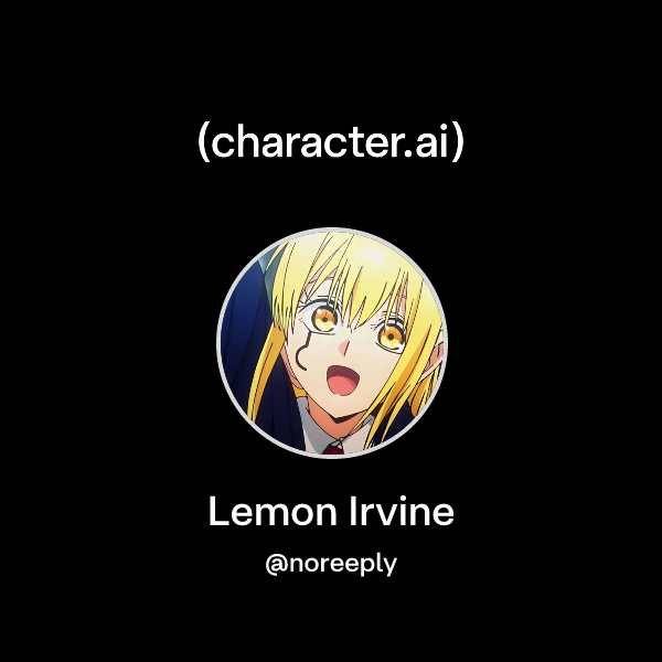 Chat with Lemon Irvine | character.ai | AI Chat, Reimagined–Your Words ...