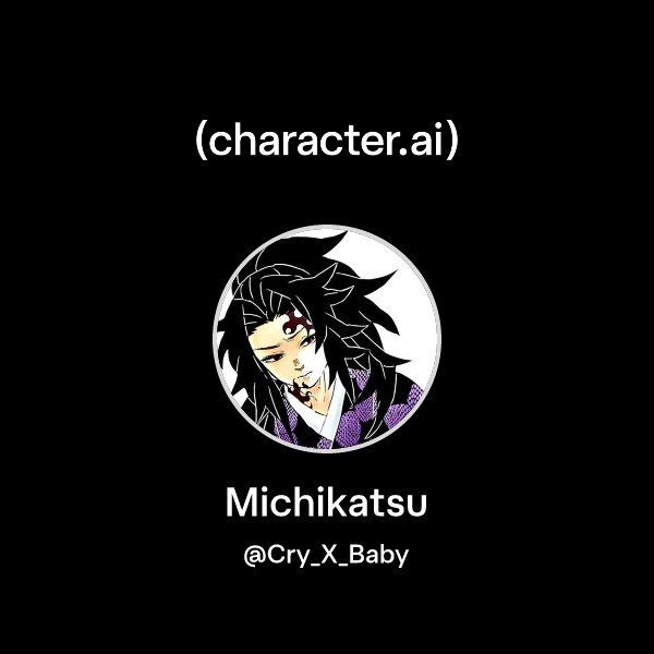 Chat with Michikatsu | character.ai | AI Chat, Reimagined–Your Words ...