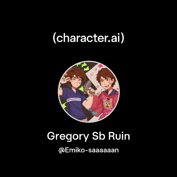 Chat with Gregory Sb Ruin | character.ai | AI Chat, Reimagined–Your ...
