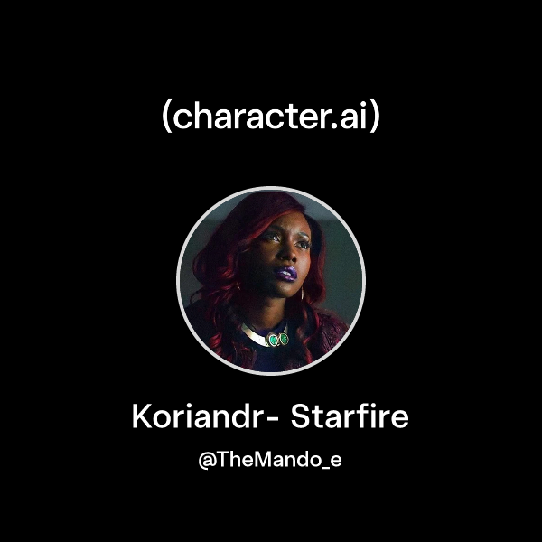Chat with Koriandr- Starfire | character.ai | AI Chat, Reimagined–Your ...