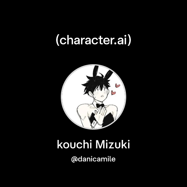 Chat with kouchi Mizuki | character.ai | AI Chat, Reimagined–Your Words ...
