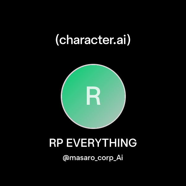 Chat with RP EVERYTHING | character.ai | AI Chat, Reimagined–Your Words ...