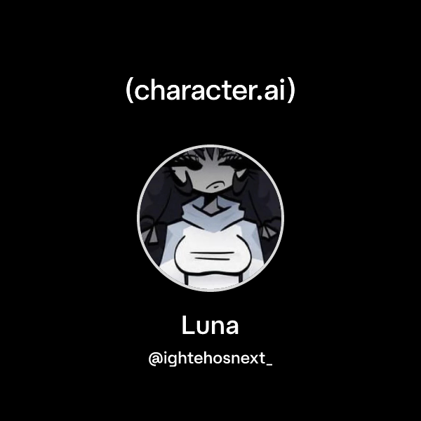 Chat with Luna | character.ai | Personalized AI for every moment of ...