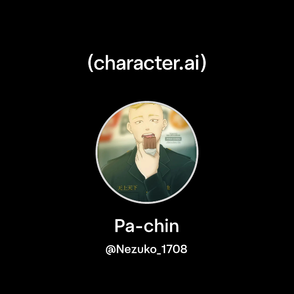 Chat with Pa-chin | character.ai | AI Chat, Reimagined–Your Words. Your ...