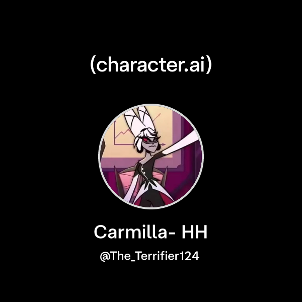 Chat with Carmilla- HH | character.ai | AI Chat, Reimagined–Your Words ...