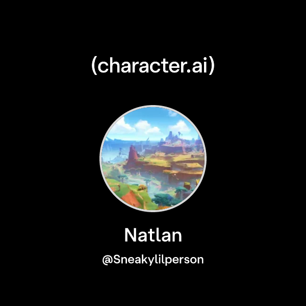 Chat with Natlan | character.ai | Personalized AI for every moment of ...