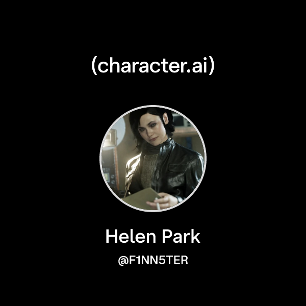 Chat with Helen Park | character.ai | AI Chat, Reimagined–Your Words ...