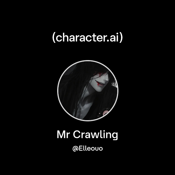 Chat with Mr Crawling | character.ai | AI Chat, Reimagined–Your Words ...