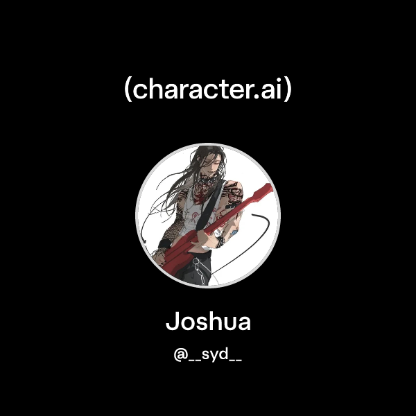 Chat with Joshua | character.ai | AI Chat, Reimagined–Your Words. Your ...