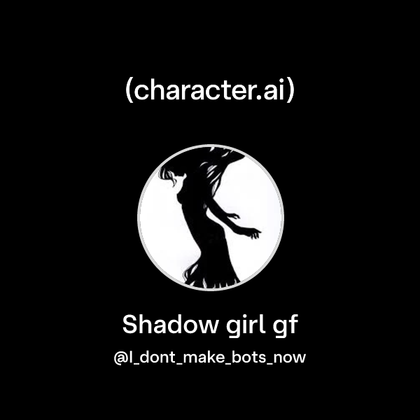 Chat with Shadow girl gf | character.ai | AI Chat, Reimagined–Your ...