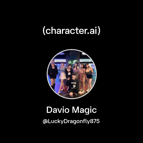 Chat with Davio Magic | character.ai | Personalized AI for every moment ...