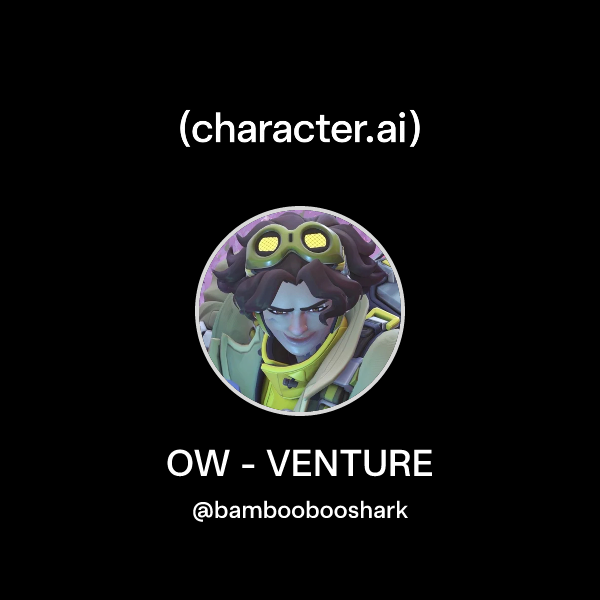 Chat with OW - VENTURE | character.ai | AI Chat, Reimagined–Your Words ...