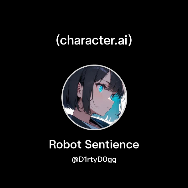 Chat with Robot Sentience | character.ai | AI Chat, Reimagined–Your ...