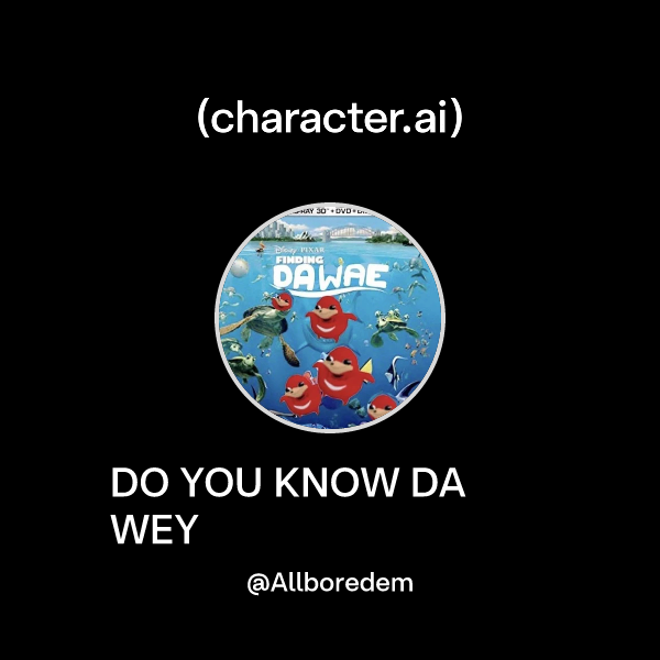 Chat with DO YOU KNOW DA WEY | character.ai | Personalized AI for every ...