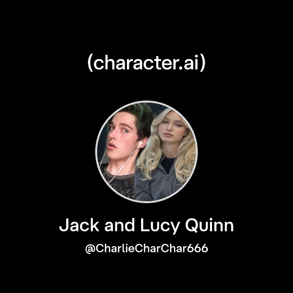 Chat with Jack and Lucy Quinn | character.ai | Personalized AI for every moment of your day