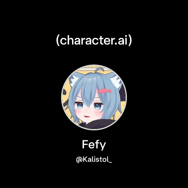 Chat with Fefy | character.ai | AI Chat, Reimagined–Your Words. Your World.