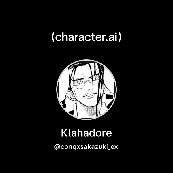 Chat with Klahadore | character.ai | AI Chat, Reimagined–Your Words ...