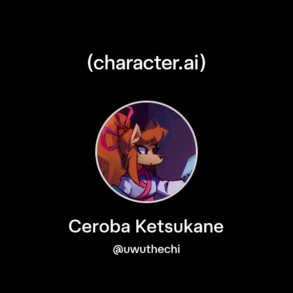 Chat with Ceroba Ketsukane | character.ai | AI Chat, Reimagined–Your ...