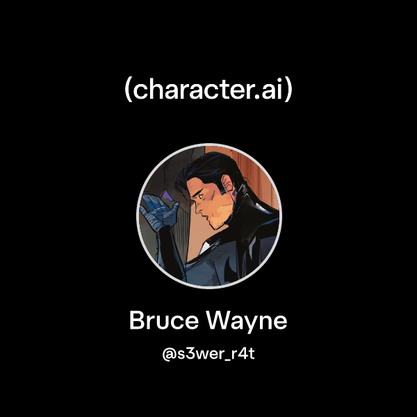 Chat with Bruce Wayne | character.ai | Personalized AI for every moment of your day