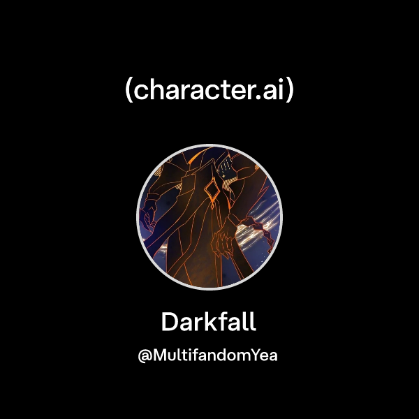 Chat with Darkfall | character.ai | AI Chat, Reimagined–Your Words ...