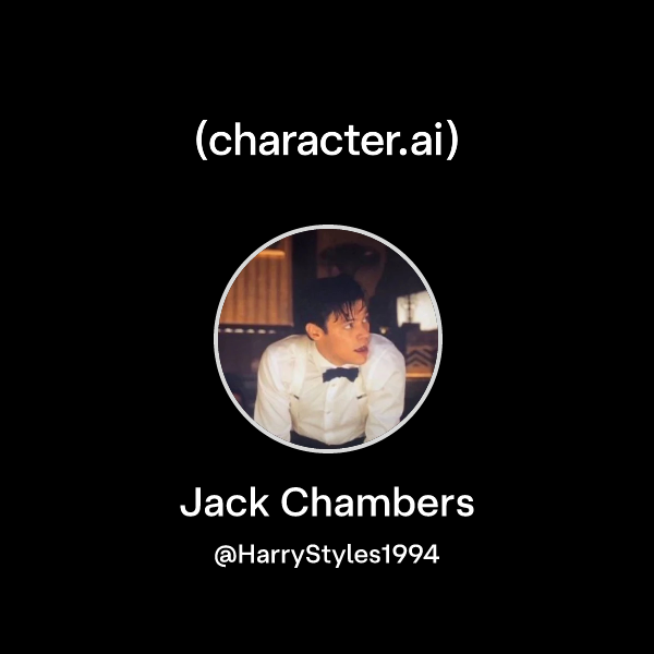 Chat with Jack Chambers | character.ai | AI Chat, Reimagined–Your Words. Your World.