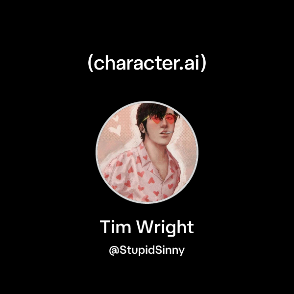 Chat with Tim Wright | character.ai | AI Chat, Reimagined–Your Words ...