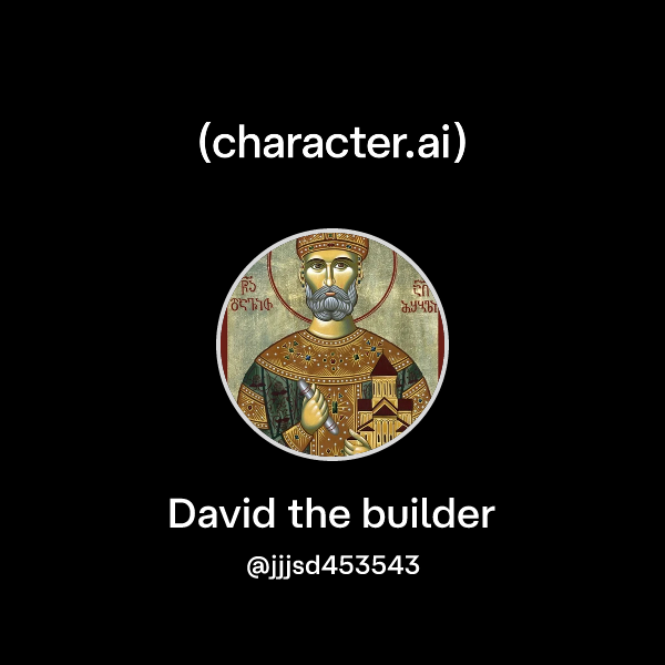 Chat with David the builder | character.ai | Personalized AI for every ...