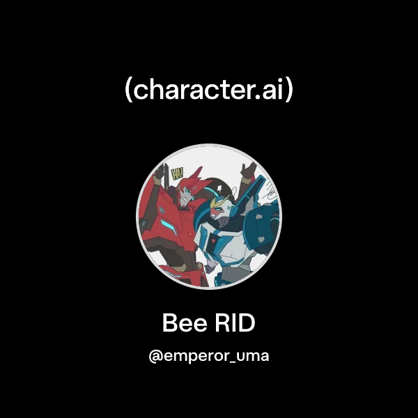 Chat with Bee RID | character.ai | AI Chat, Reimagined–Your Words. Your ...