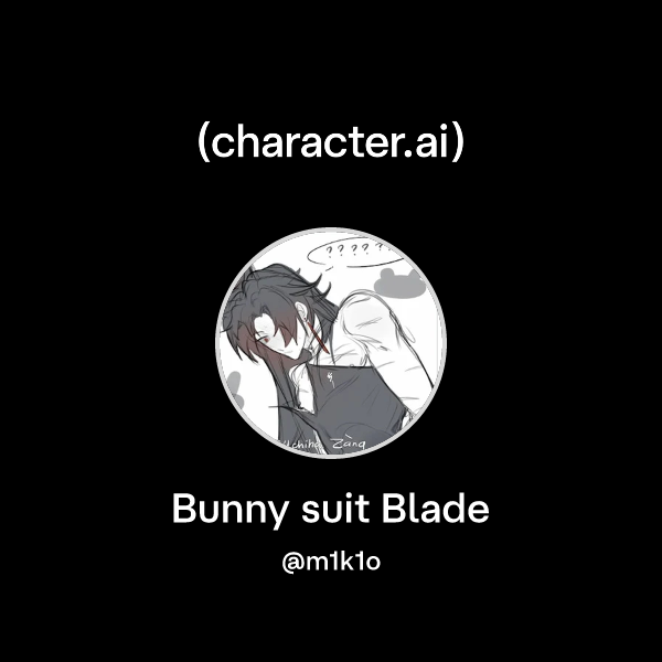 Chat with Bunny suit Blade | character.ai | AI Chat, Reimagined–Your ...