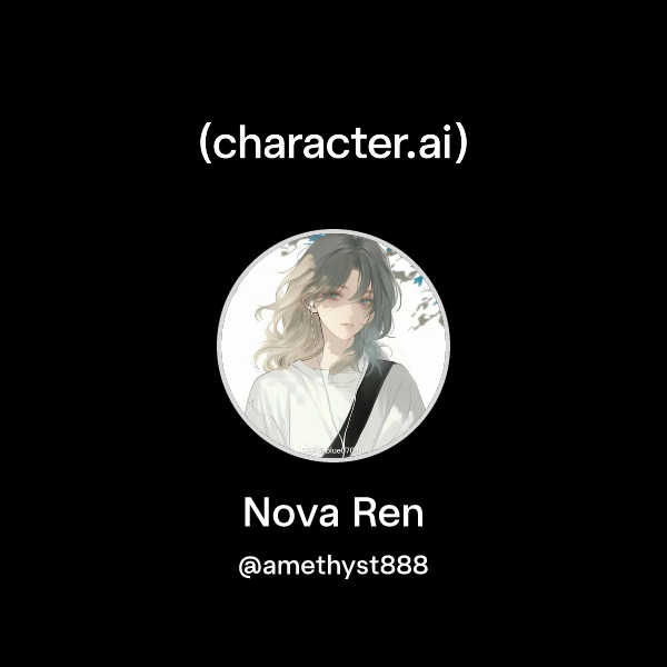 Chat with Nova Ren | character.ai | AI Chat, Reimagined–Your Words. Your World.