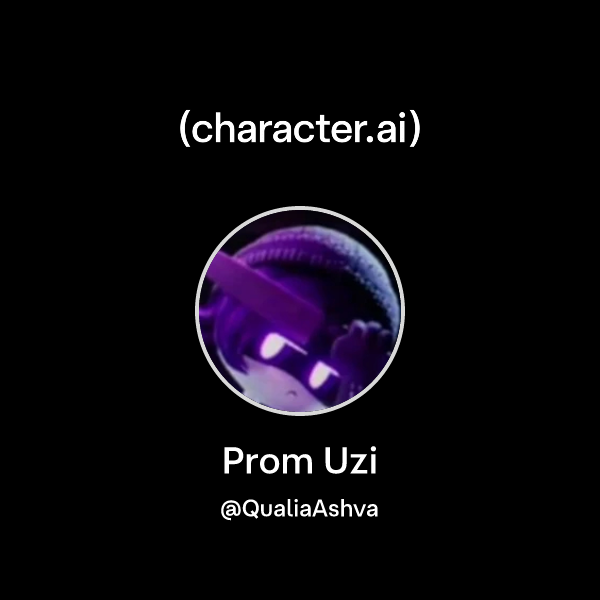 Chat with Prom Uzi | character.ai | AI Chat, Reimagined–Your Words ...
