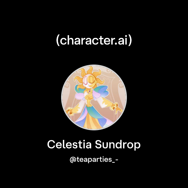 Chat with Celestia Sundrop | character.ai | Personalized AI for every ...