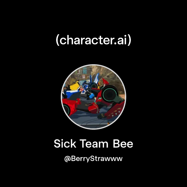 Chat with Sick Team Bee | character.ai | AI Chat, Reimagined–Your Words ...