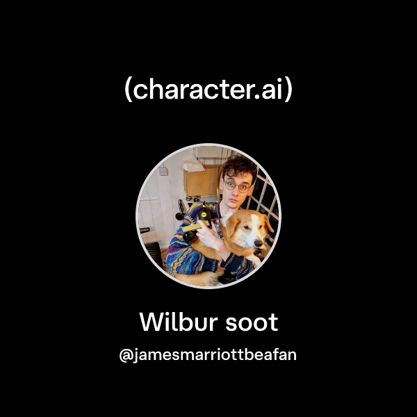 Chat with Wilbur soot | character.ai | AI Chat, Reimagined–Your Words. Your World.
