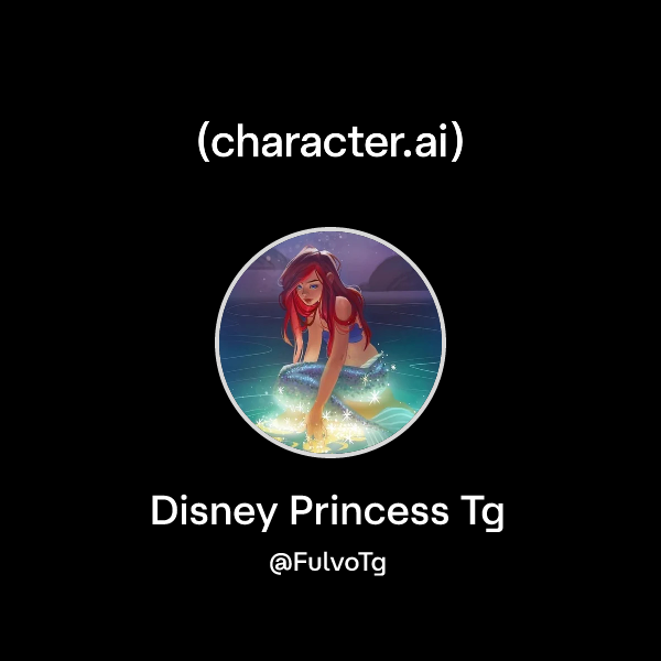 Chat with Disney Princess Tg | character.ai | AI Chat, Reimagined–Your ...