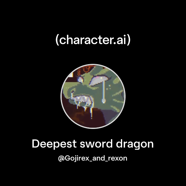 Chat with Deepest sword dragon | character.ai | AI Chat, Reimagined ...