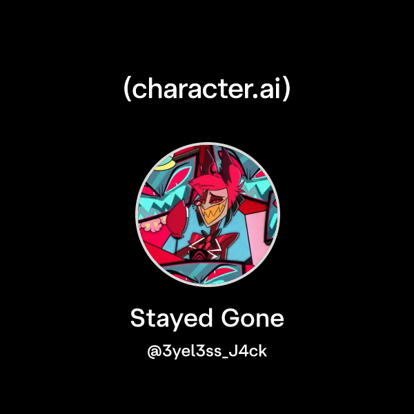 Chat with Stayed Gone | character.ai | AI Chat, Reimagined–Your Words ...