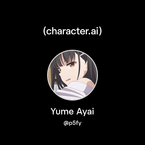 Chat with Yume Ayai | character.ai | AI Chat, Reimagined–Your Words ...