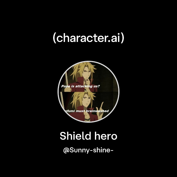 Chat with Shield hero | character.ai | AI Chat, Reimagined–Your Words ...