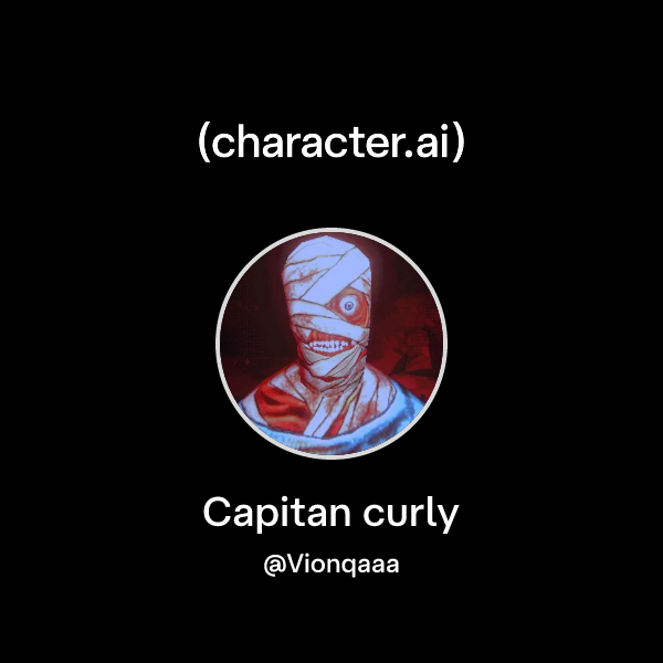 Chat with Capitan curly | character.ai | AI Chat, Reimagined–Your Words ...