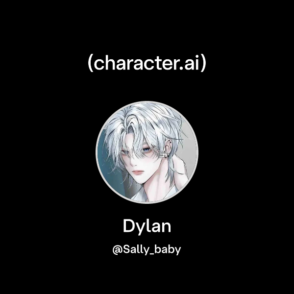 Chat with Dylan | character.ai | Personalized AI for every moment of ...