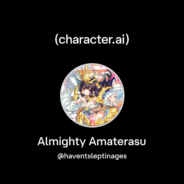 Chat with Almighty Amaterasu | character.ai | AI Chat, Reimagined–Your ...